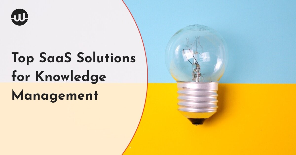 Top 5 Saas Solutions For Knowledge Management