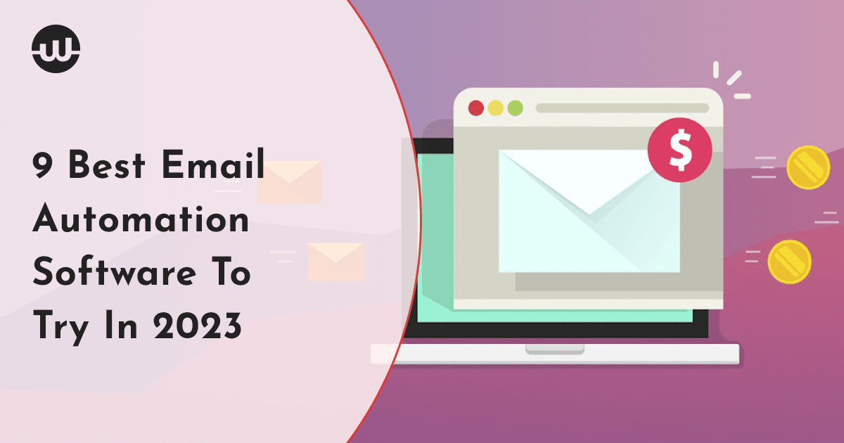 9 Best Email Automation Software To Try In 2023