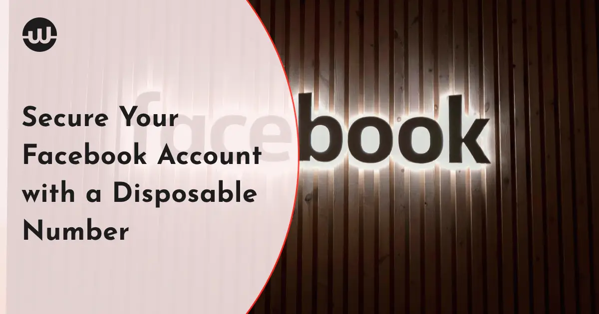 How to Secure Your Facebook Account with a Disposable Number: The ...