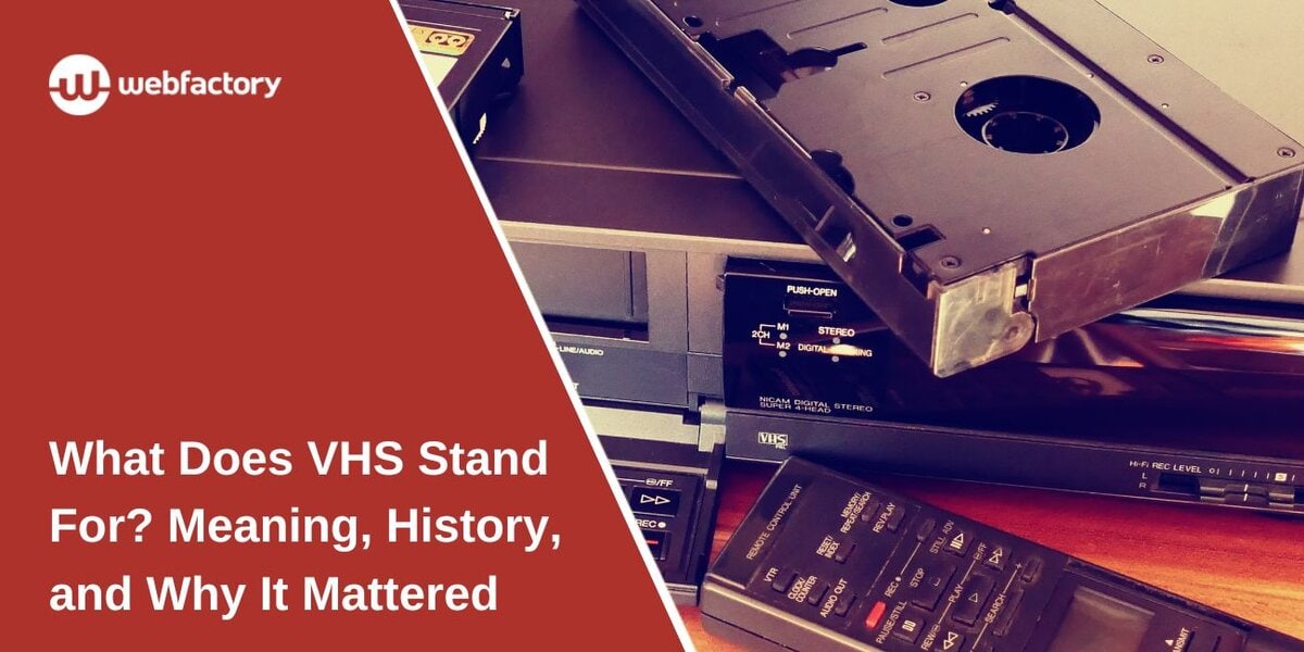 What Does VHS Stand For? Meaning, History, and Why It Mattered