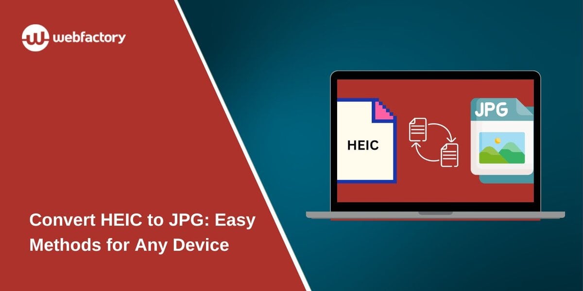 Convert HEIC to JPG: Easy Methods for Any Device