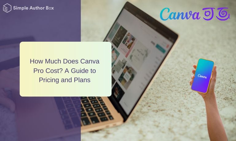 How Much Does Canva Pro Cost? A Guide to Pricing and Plans