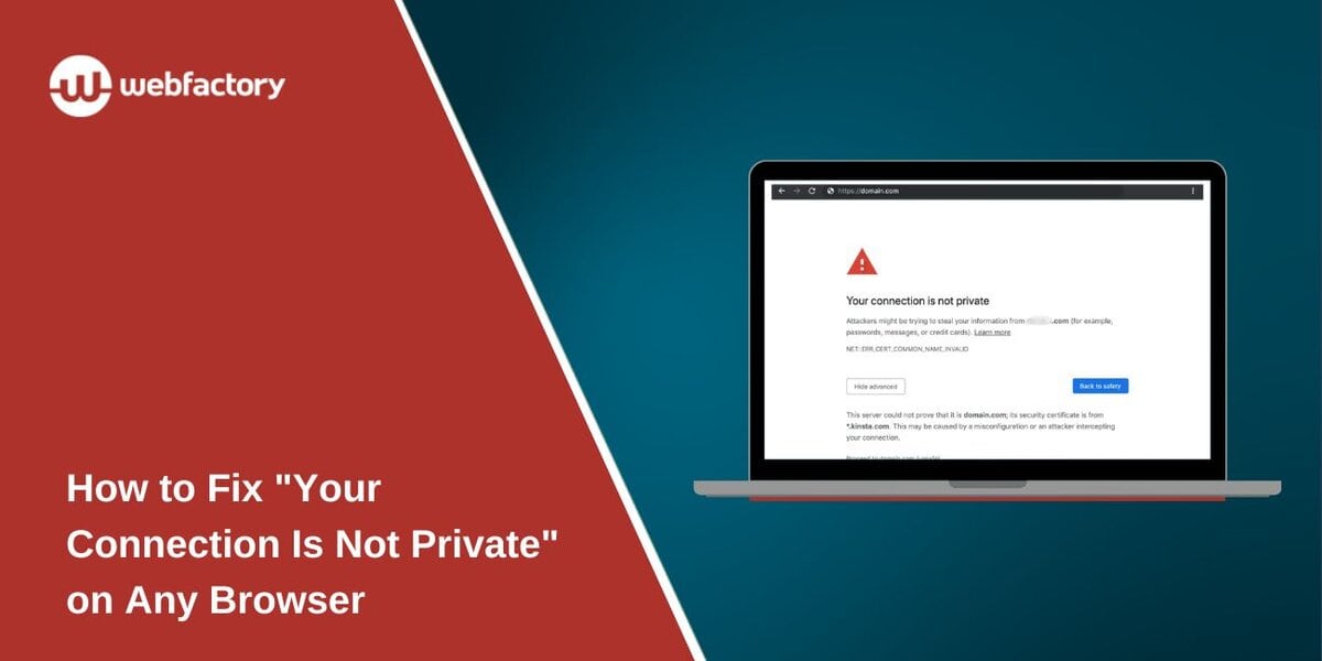 How to Fix "Your Connection Is Not Private" on Any Browser