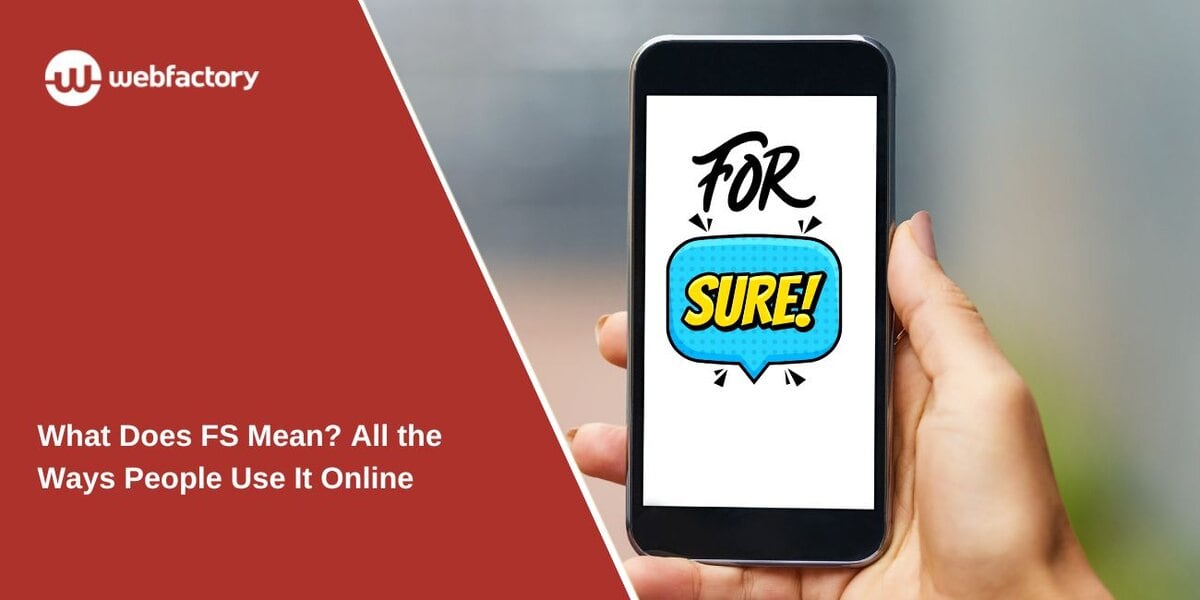 What Does FS Mean? All the Ways People Use It Online