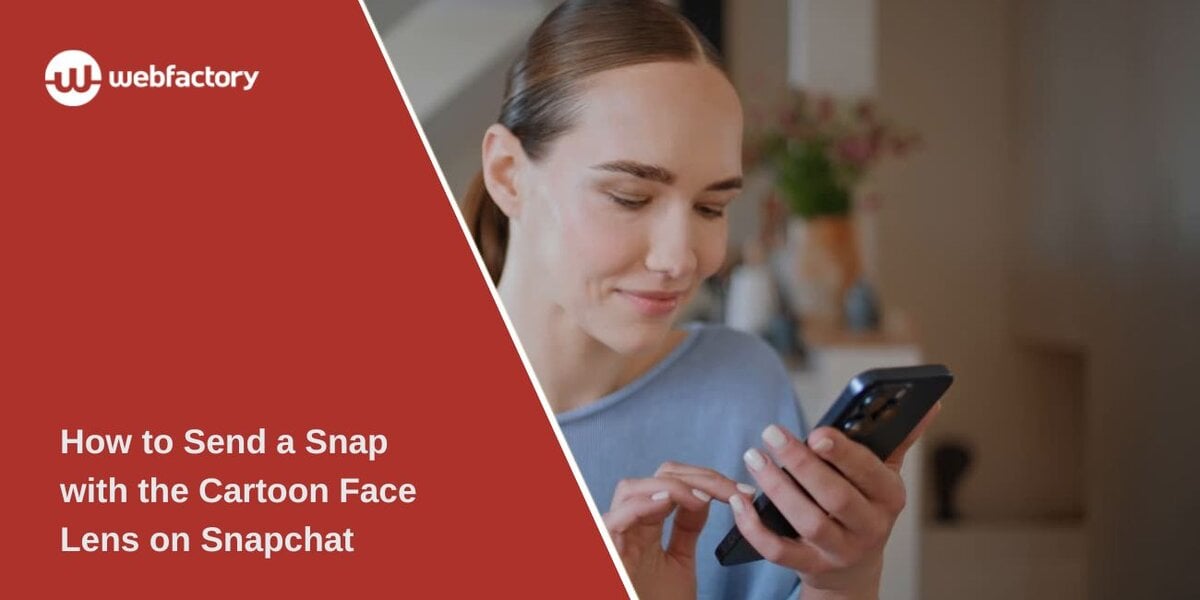 How to Send a Snap with the Cartoon Face Lens on Snapchat