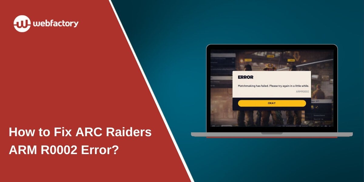 How to Fix ARC Raiders ARM R0002 Error?