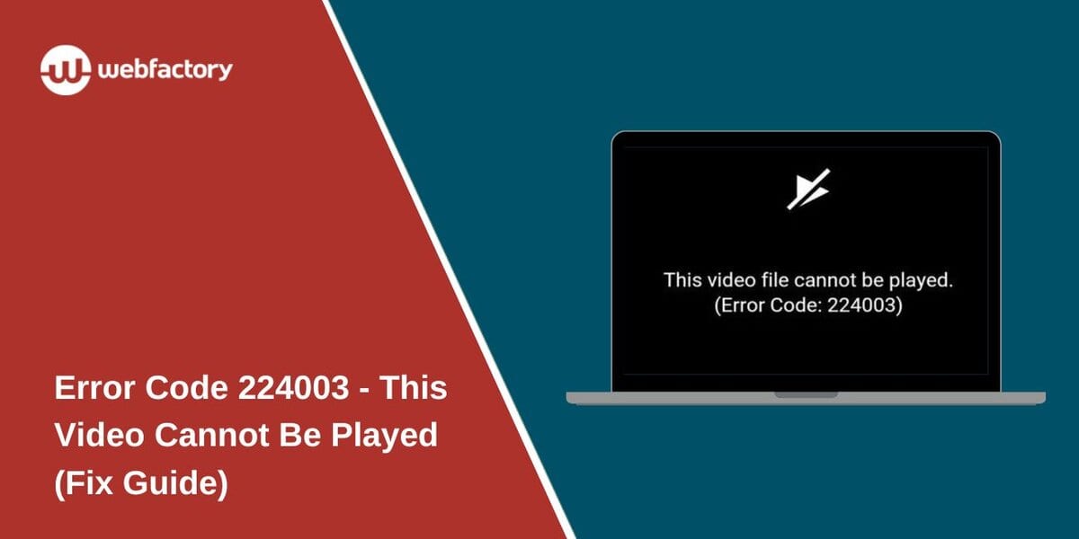 Error Code 224003 - This Video Cannot Be Played (Fix Guide)
