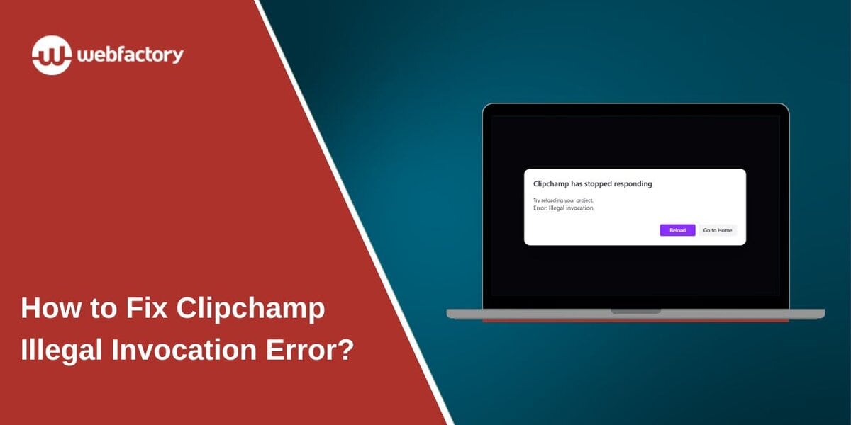 How to Fix Clipchamp Illegal Invocation Error?